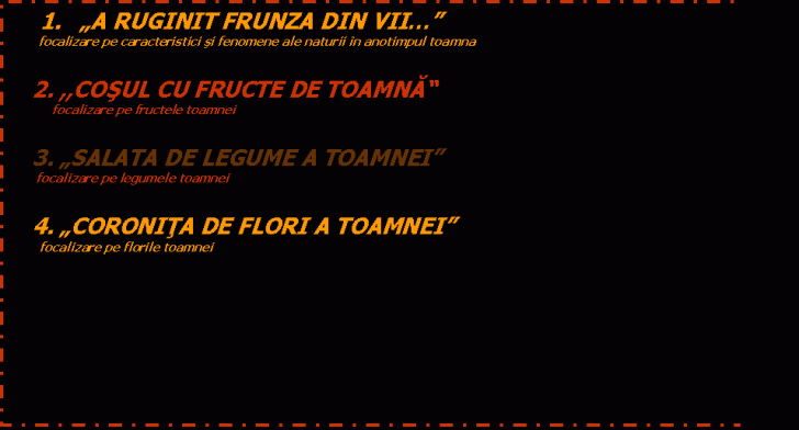 PROIECT DIDACTIC - COSUL CU FRUCTE DE TOAMNA - CORONITA DE FLORI A TOAMNEI